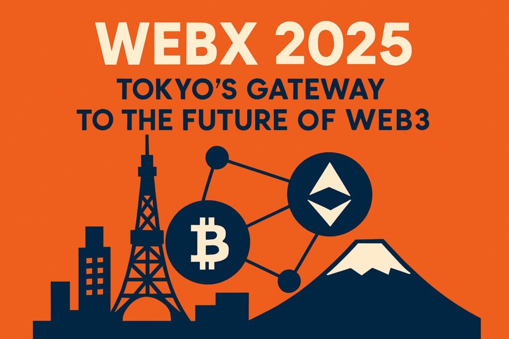 WebX 2025: Tokyo's Gateway to the Future of Web3 - Crypto Explorer